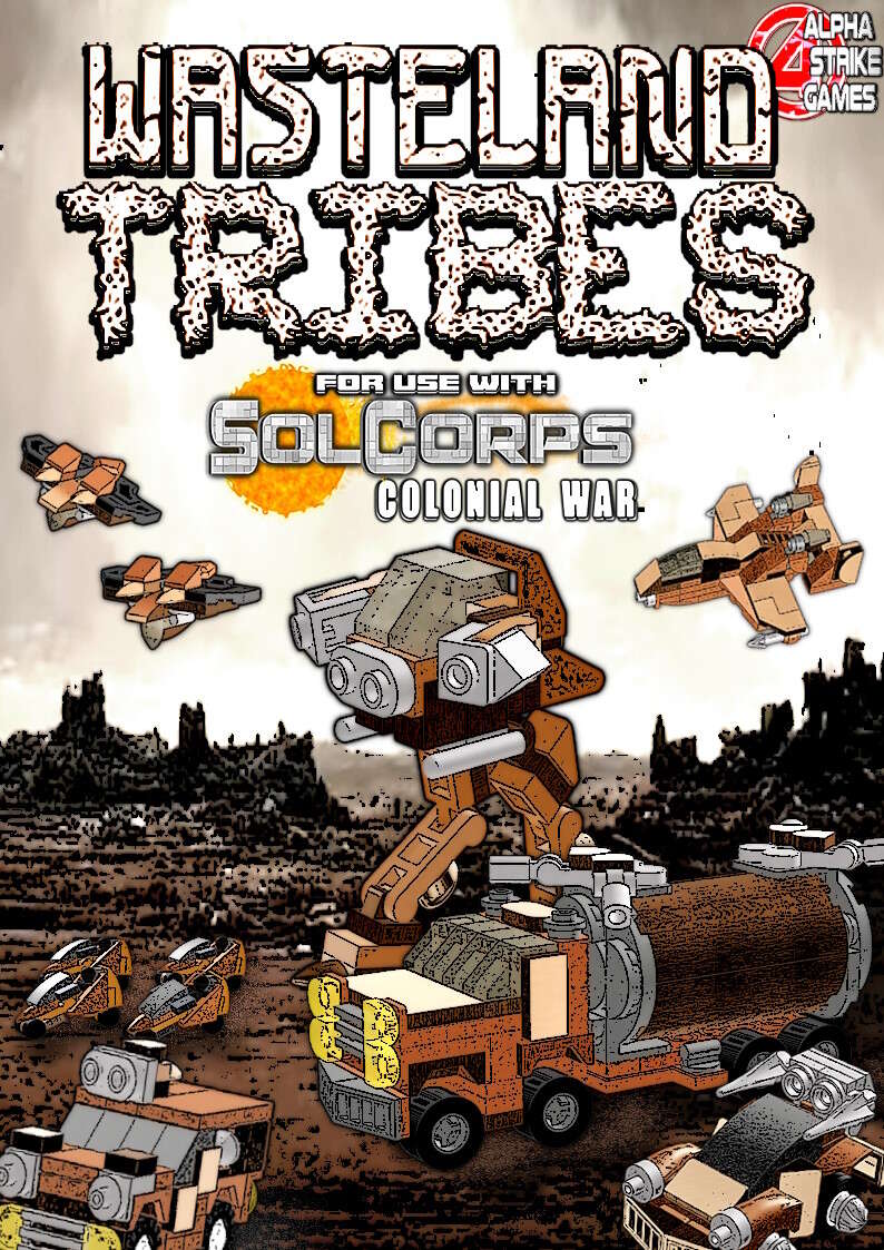SolCorps: Colonial War - Wasteland Tribes - Alpha Strike Games Limited ...