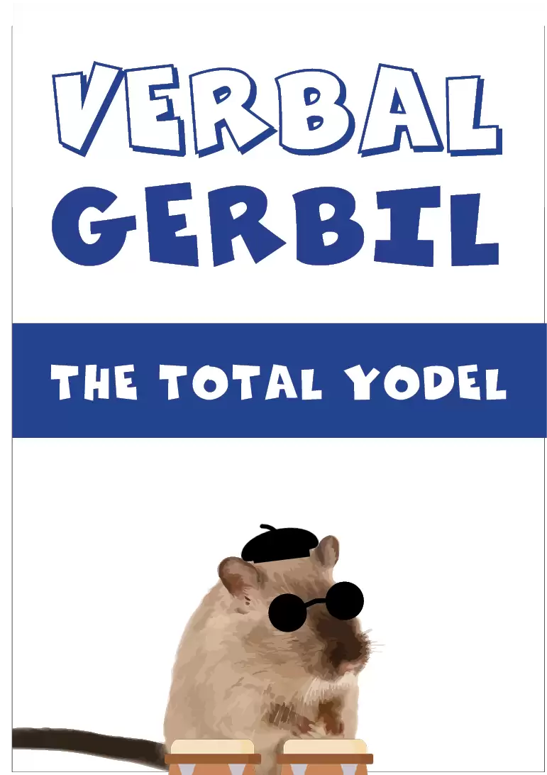 Verbal Gerbil: The Total Yodel [BUNDLE] - Moveable Feast Games ...