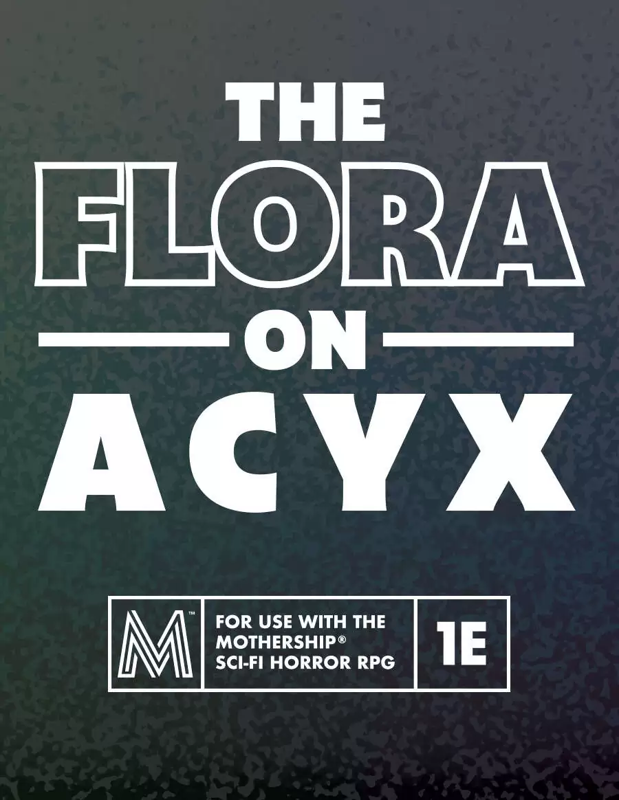 The Flora on Acyx - Single Stage to Orbit Press | DriveThruRPG
