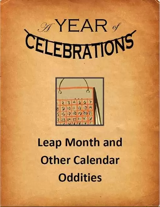 A Year of Celebrations: Leap Month and Other Calendar Oddities ...