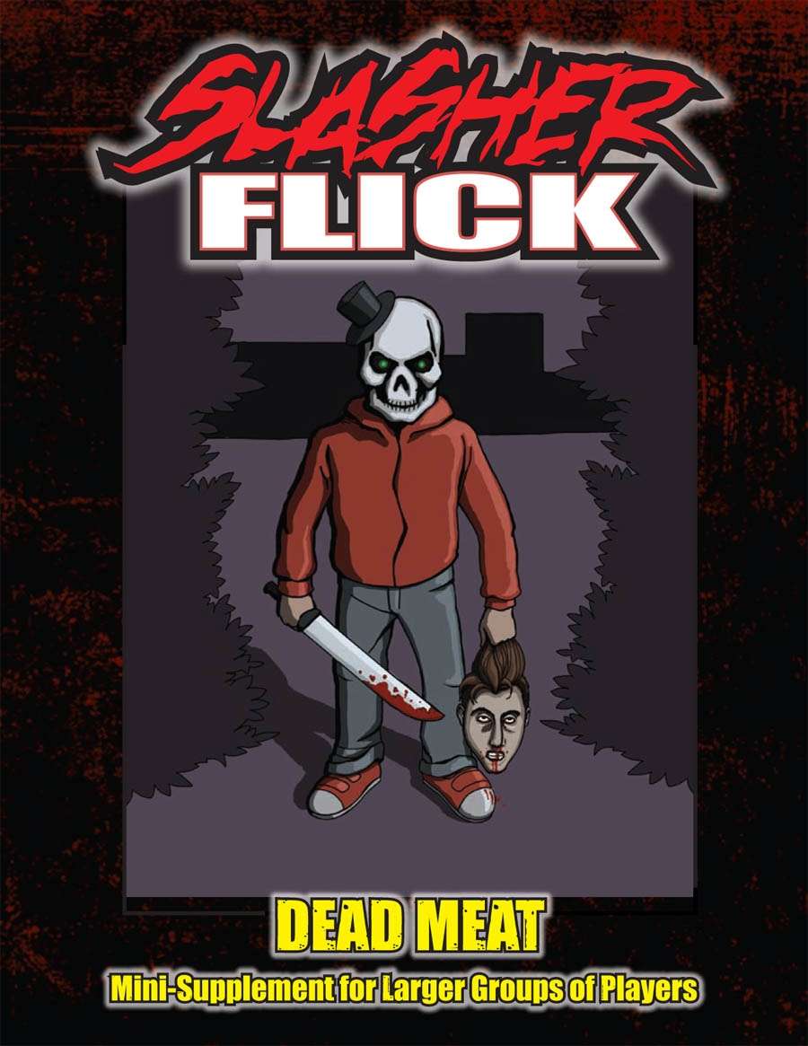 Slasher Flick -- Dead Meat - Spectrum Games | Slasher Flick | DriveThruRPG