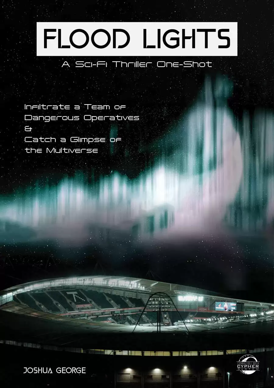 Flood Lights - A Sci-Fi Thriller One Shot - Cypher System Adventure ...