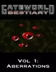 Gateworld Bestiary Vol. 1: Aberrations - Gateworld Media | DriveThruRPG