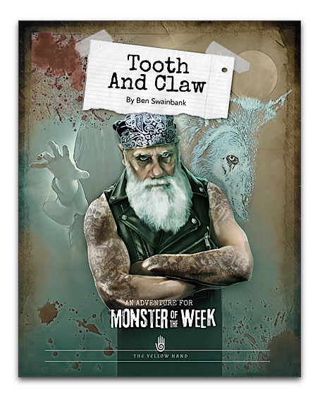 Tooth and Claw - A Monster of the Week Mystery - The Yellow Hand ...