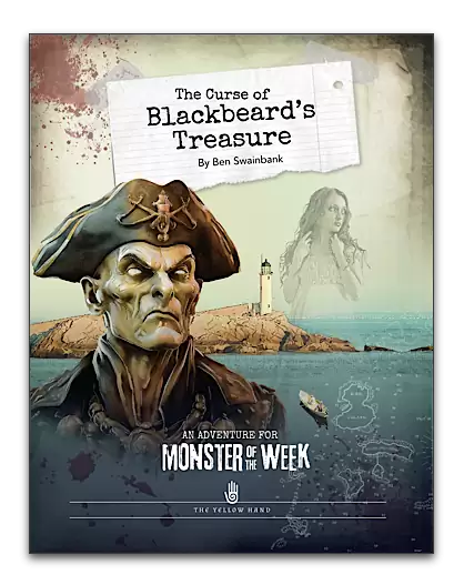 The Curse of Blackbeard's Treasure - A Monster of the Week Mystery ...