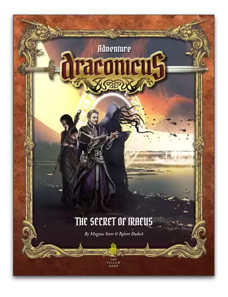 Draconicus RPG - The Secret of Iraeus - The Yellow Hand | DriveThruRPG