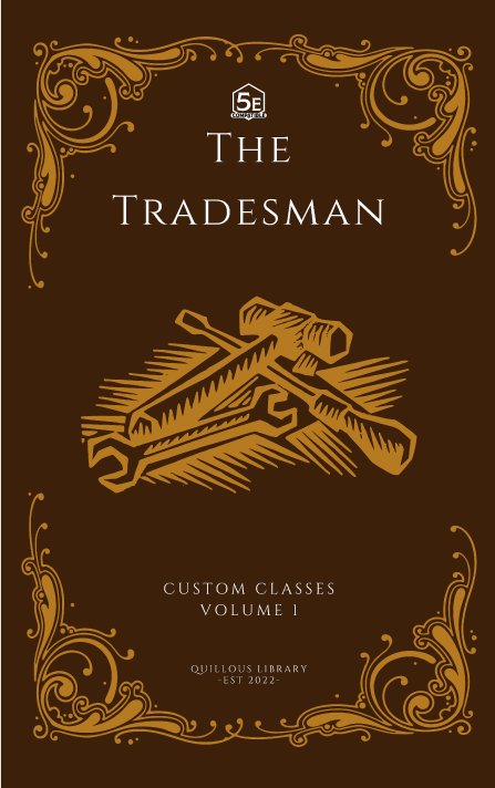 The Tradesman - Full Class for 5E - Quillous Library | DriveThruRPG