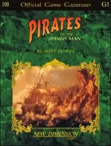 Pirates: The Spanish Main--Supplement G1 - New Dimension Games ...