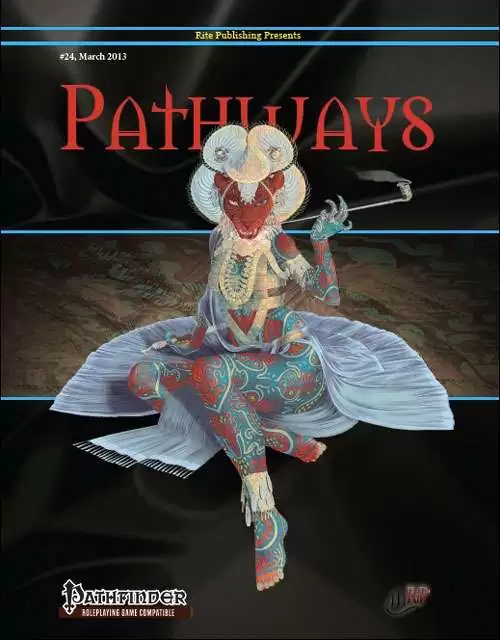 Pathways #24 (PFRPG) - Rite Publishing | Pathfinder | Pathways Free Ezine | DriveThruRPG