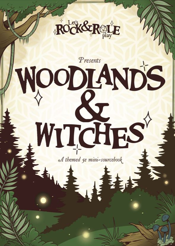 Woodlands & Witches 5E - Let's Rock & Roleplay | Let's Rock & Roleplay ...