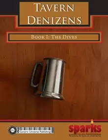 Tavern Denizens-Book I: The Dives - Generic Universe Publishing | City ...