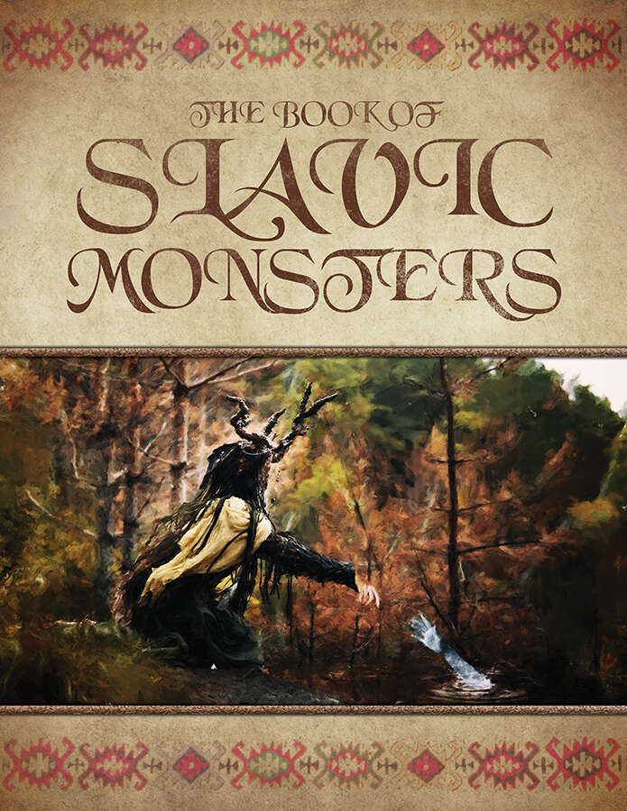 The Book of Slavic Monsters - Milos Miladinovic | DriveThruRPG