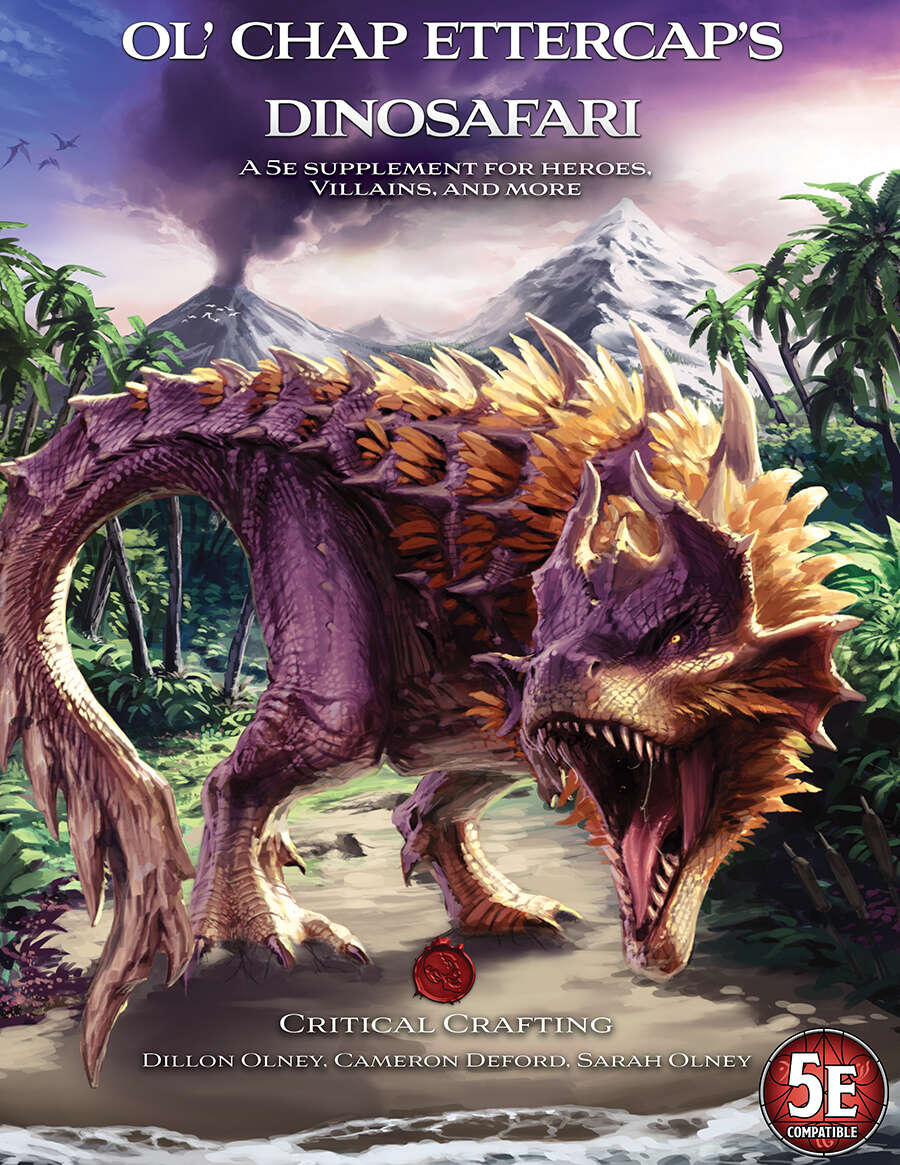 Ol' Chap Ettercap's Dinosafari - Critical Crafting | DriveThruRPG
