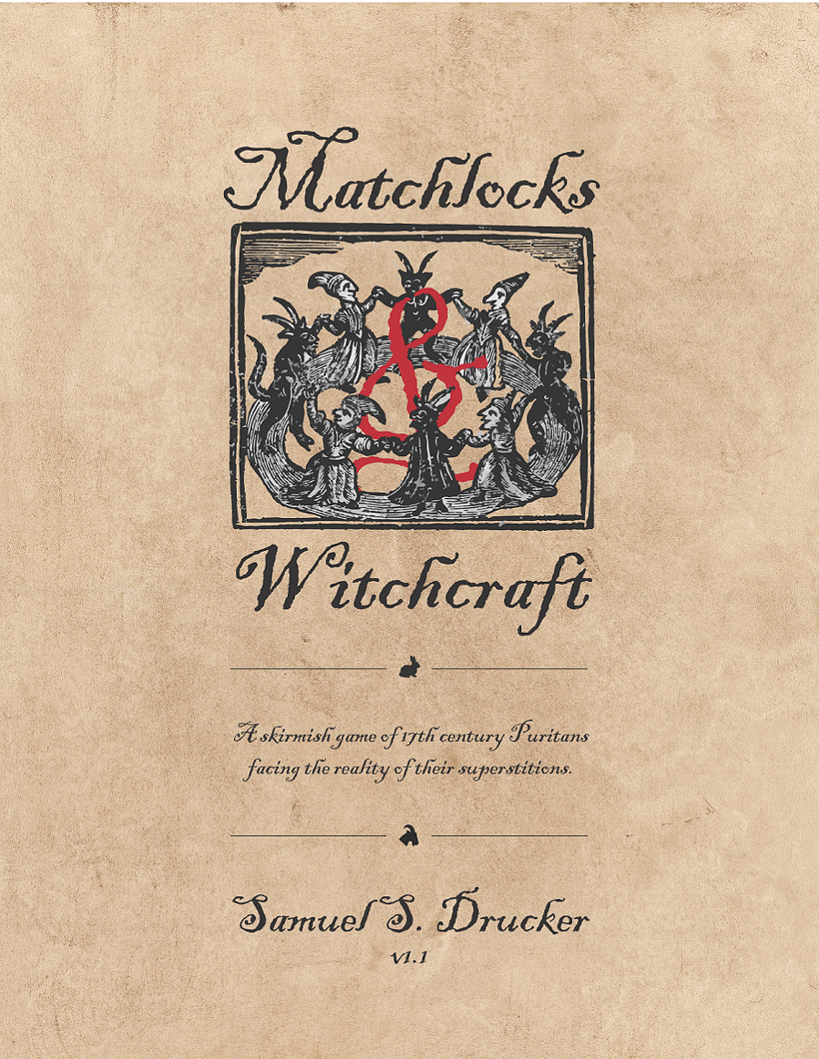 Matchlocks & Witchcraft - Samuel S. Drucker | DriveThruRPG