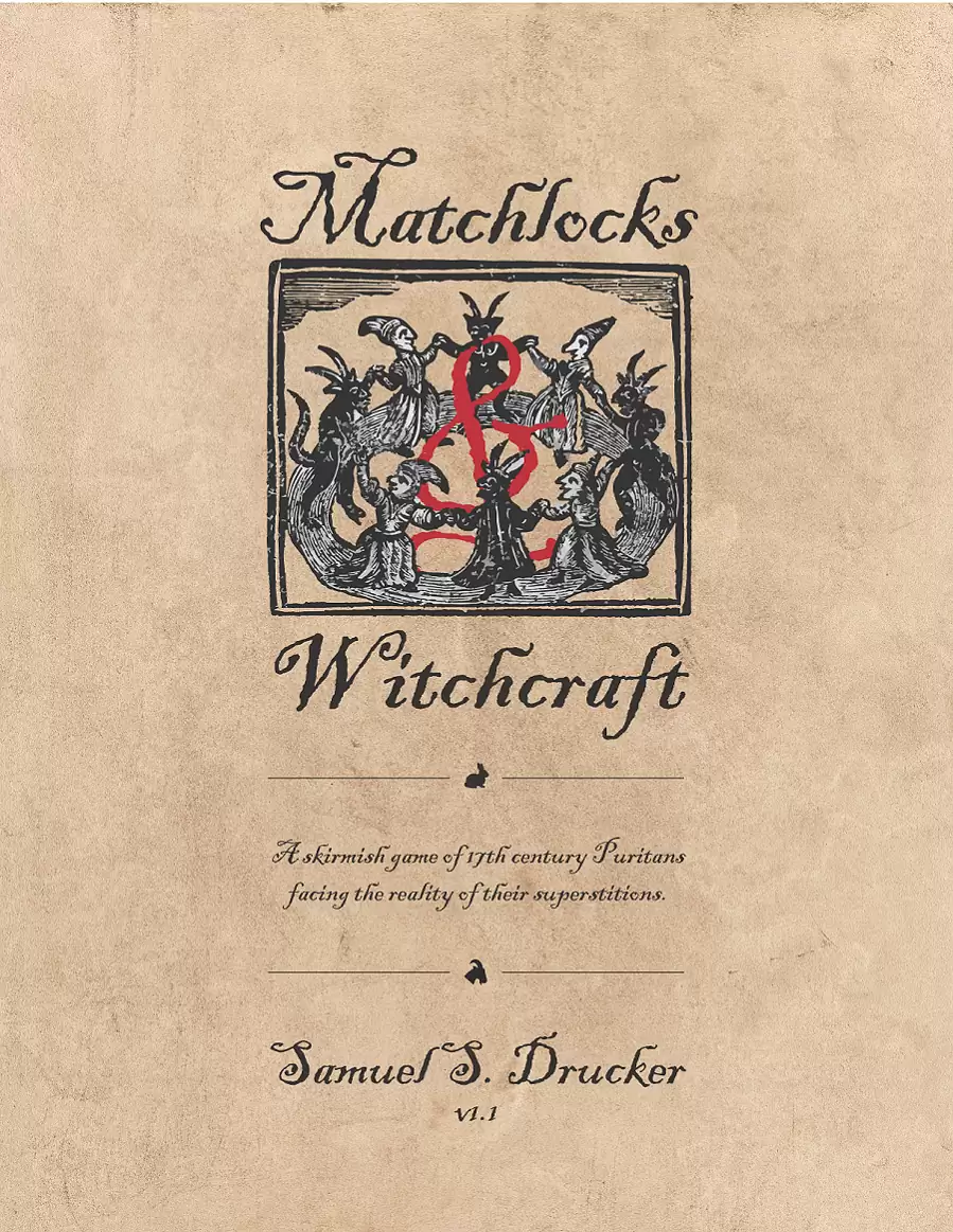 Matchlocks & Witchcraft - Samuel S. Drucker | DriveThruRPG