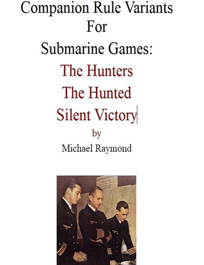 Companion Rule Variants For Submarine Games: The Hunters The Hunted Silent Victory - Michael ...