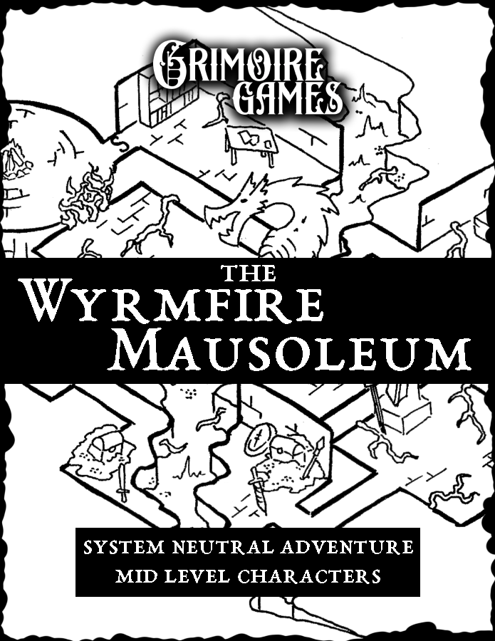 The Wyrmfire Mausoleum - Grimoire Games | DriveThruRPG