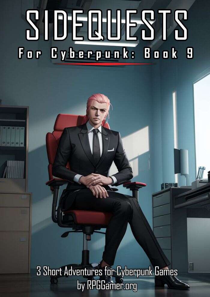 Sidequests for Cyberpunk - 3 Adventure Ideas - Book 9 - RPGGamer | DriveThruRPG