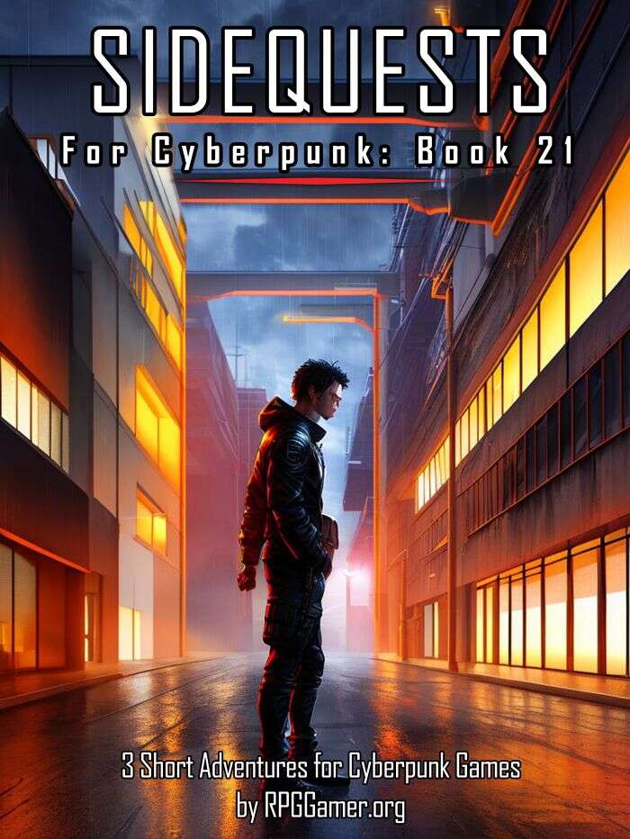 Sidequests for Cyberpunk - Book 21 - 3 Adventure Ideas - RPGGamer ...