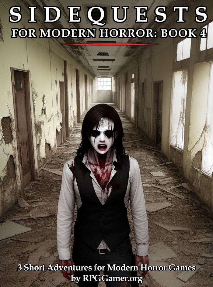 Sidequests for Modern Horror- Book 4 - 3 Adventure Ideas - RPGGamer | DriveThruRPG