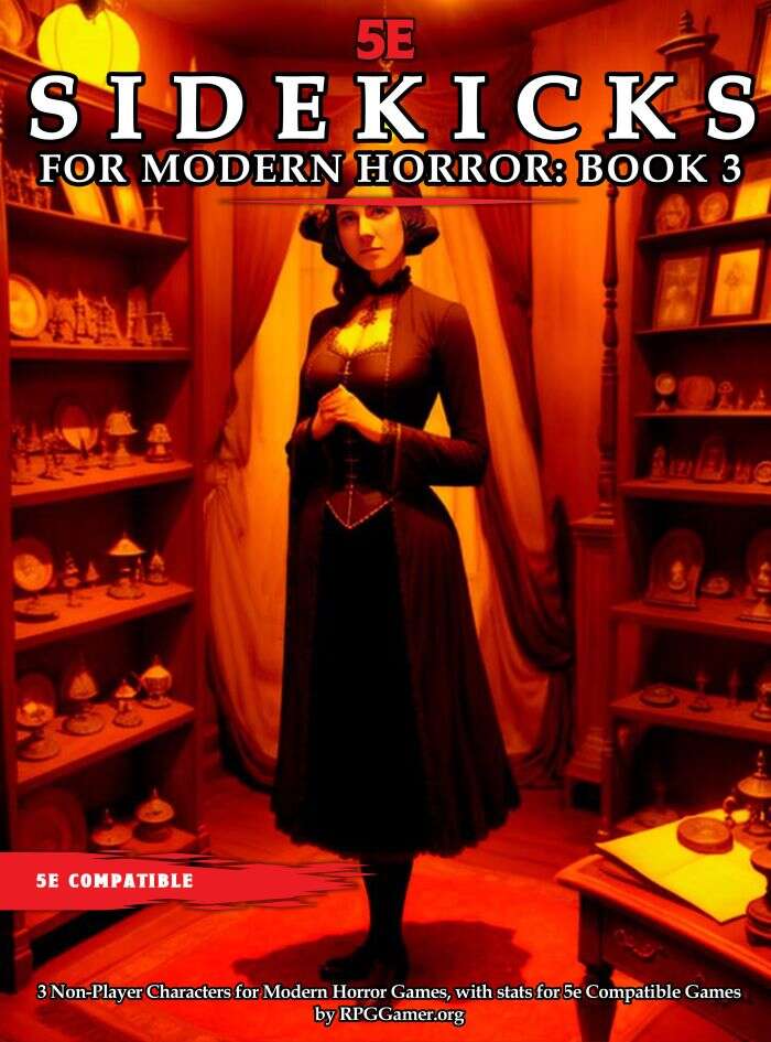 Sidekicks for Modern Horror - Book 3 - 3 Detailed Non-Player Characters ...