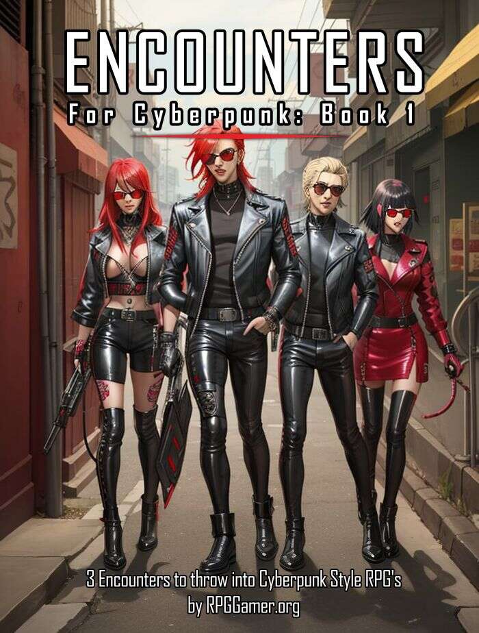 Encounters for Cyberpunk - 3 Encounter Ideas - Book 1 - RPGGamer ...