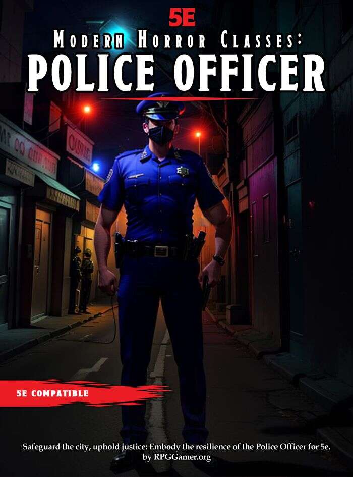 Modern Horror Classes: Police Officer - RPGGamer | DriveThruRPG