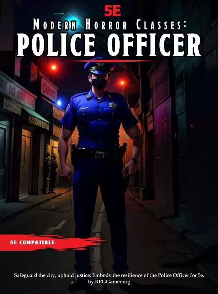 Modern Horror Classes: Police Officer - RPGGamer | DriveThruRPG