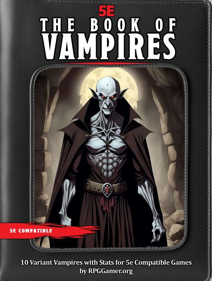 The Book of Vampires - 10 Variant Vampires for 5e - RPGGamer | DriveThruRPG