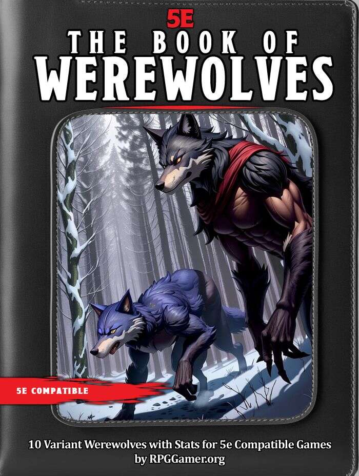 The Book of Werewolves - 10 Variant Werewolves for 5e - RPGGamer ...