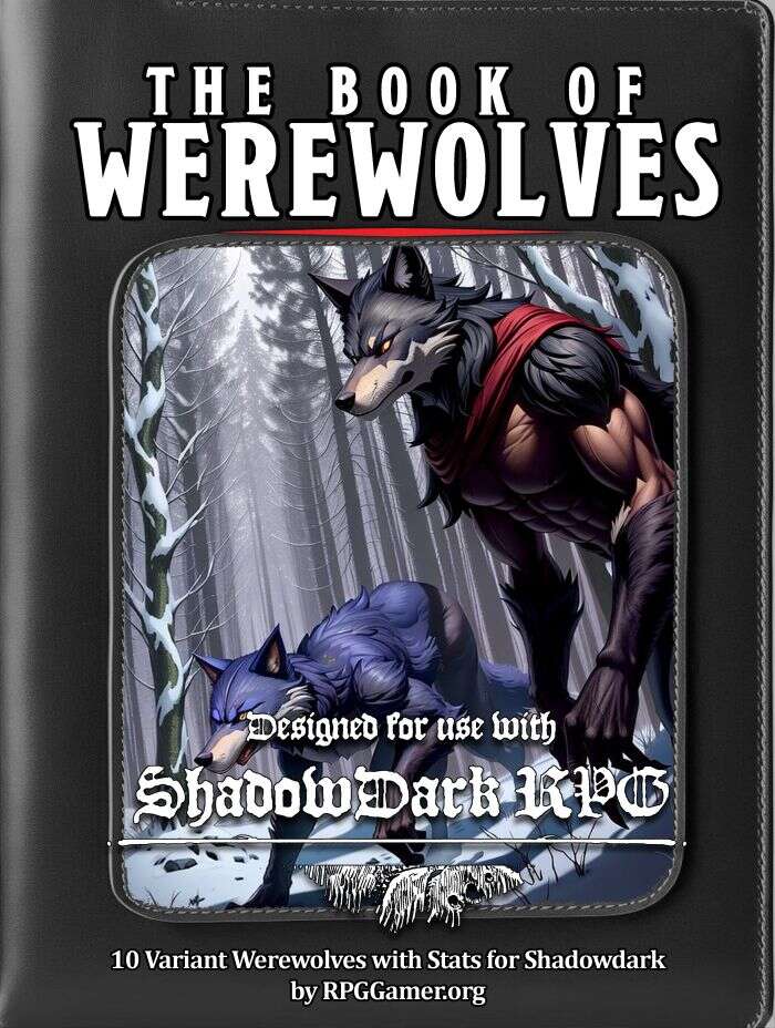 The Book of Werewolves for Shadowdark - 10 Variant Werewolves - RPGGamer | DriveThruRPG