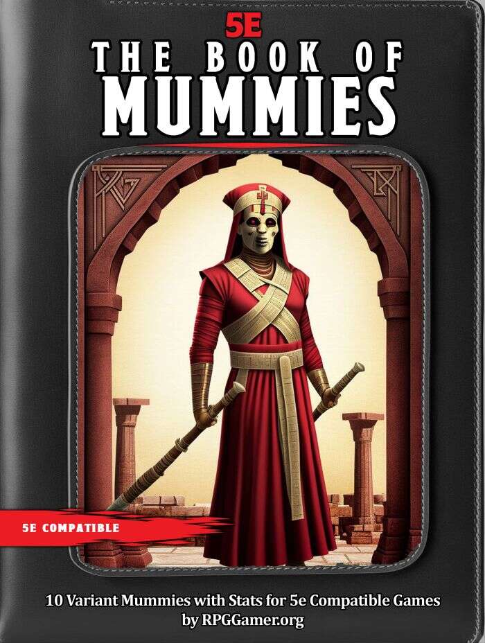 The Book of Mummies- 10 Variant Mummies for 5e - RPGGamer | DriveThruRPG