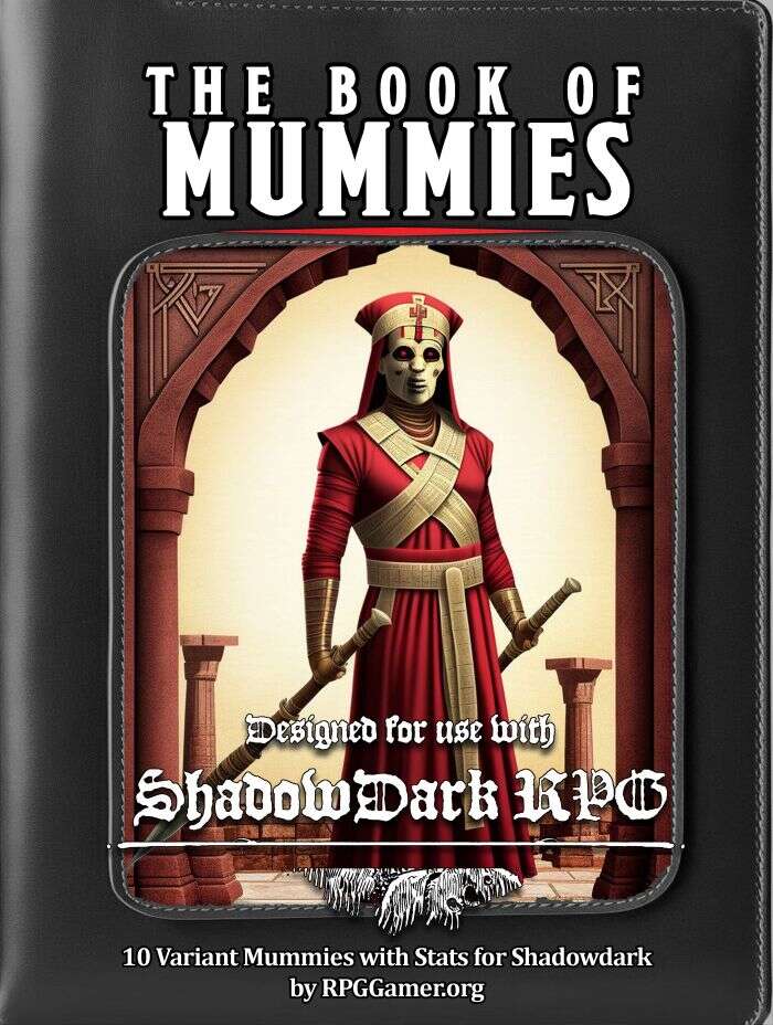 The Book of Mummies for Shadowdark - 10 Variant Mummies - RPGGamer ...