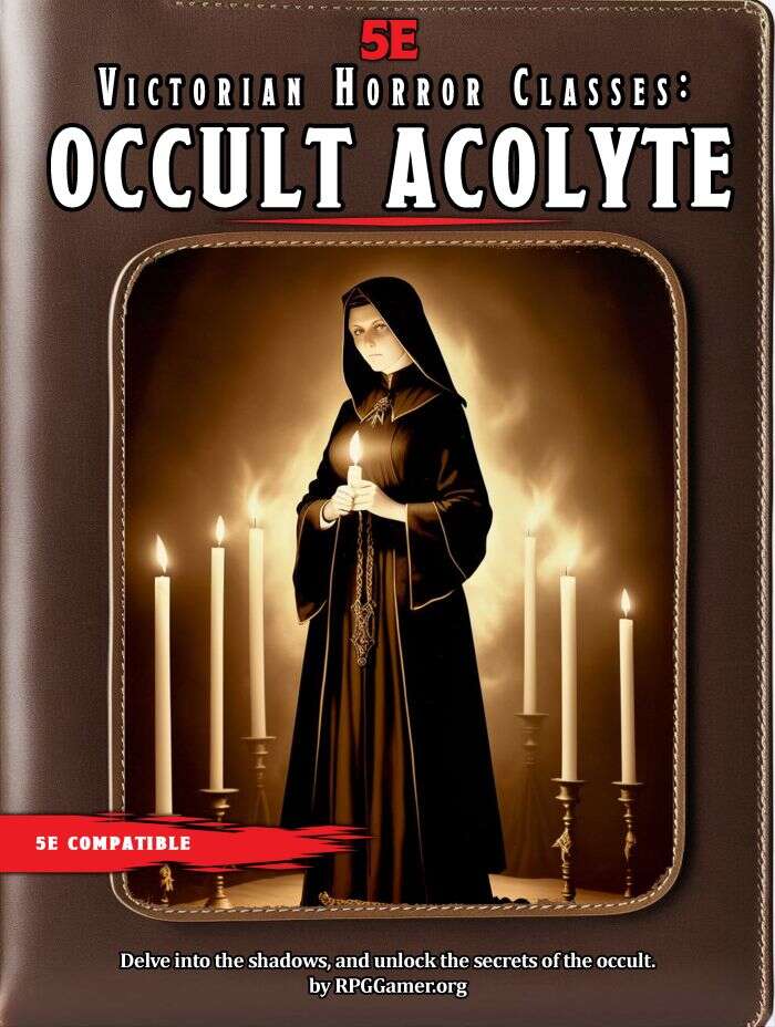 Victorian Horror Classes: Occult Acolyte - RPGGamer | DriveThruRPG