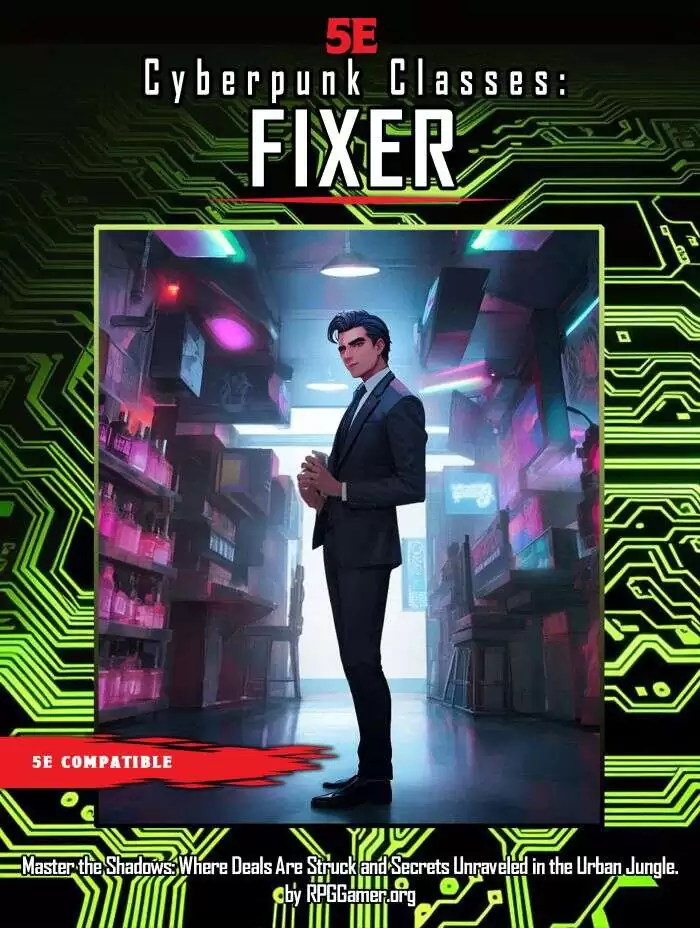 Cyberpunk Classes for 5e: Fixer - RPGGamer | DriveThruRPG