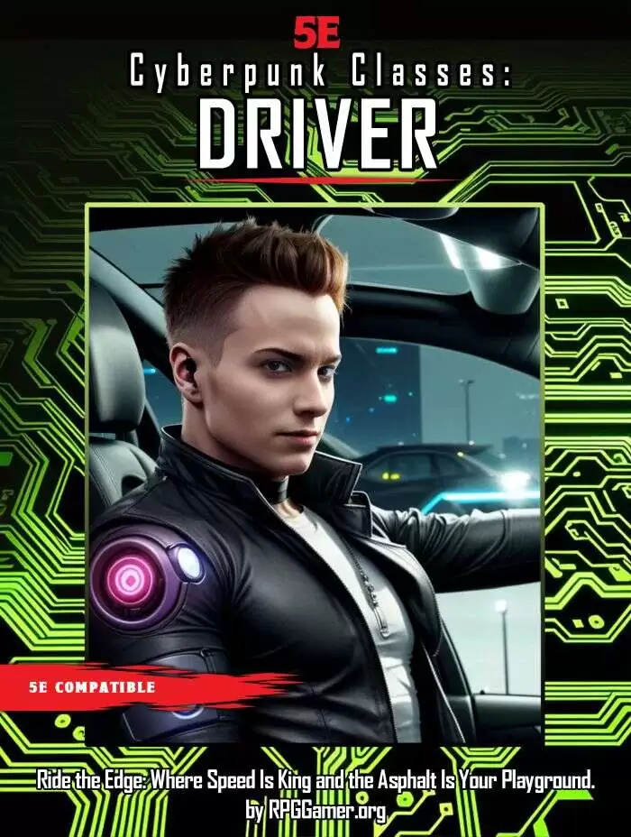 Cyberpunk Classes for 5e: Driver - RPGGamer | DriveThruRPG
