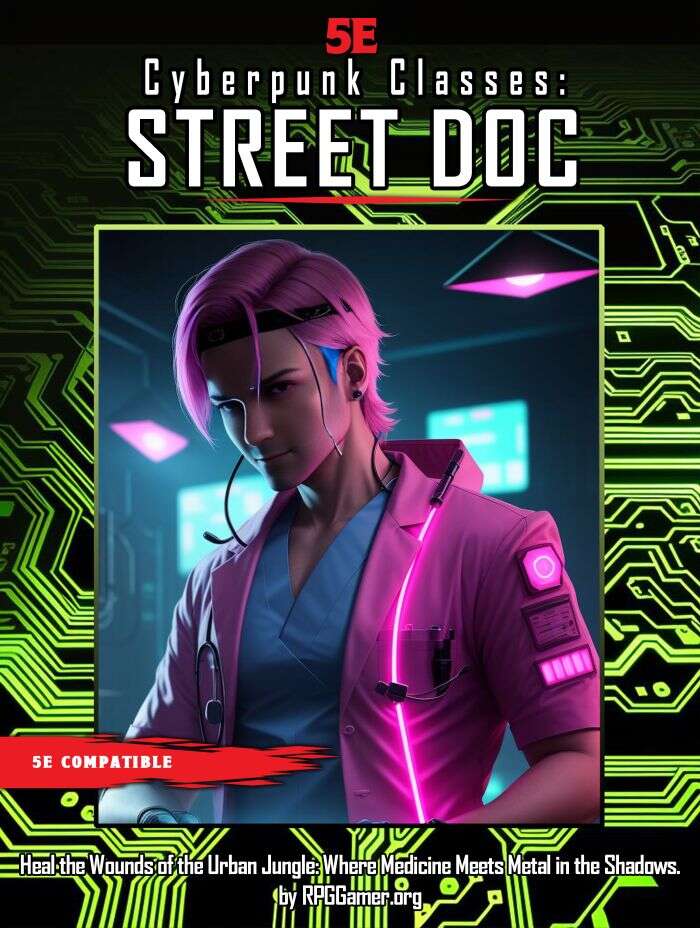 Cyberpunk Classes for 5e: Street Doc - RPGGamer | DriveThruRPG