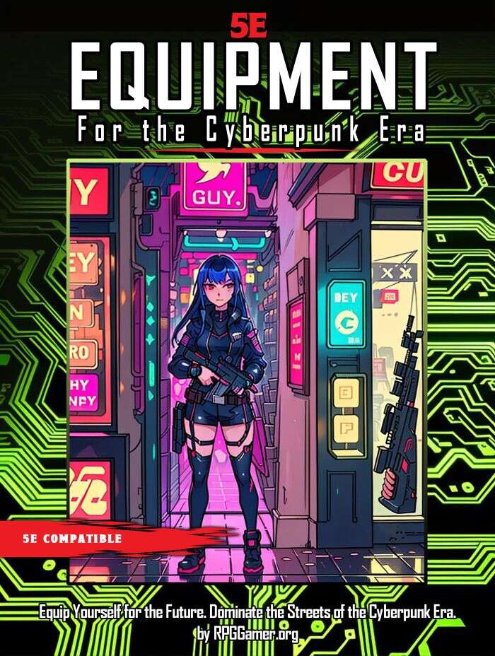 Equipment for the Cyberpunk Era: for 5e - RPGGamer | DriveThruRPG