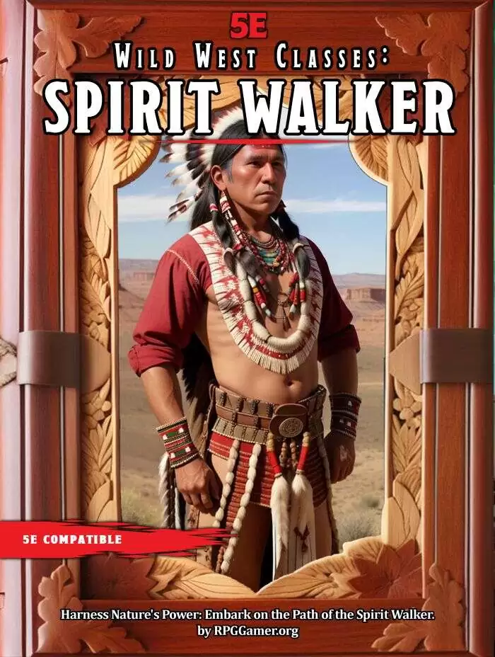 Wild West Classes: Spirit Walker - RPGGamer | DriveThruRPG