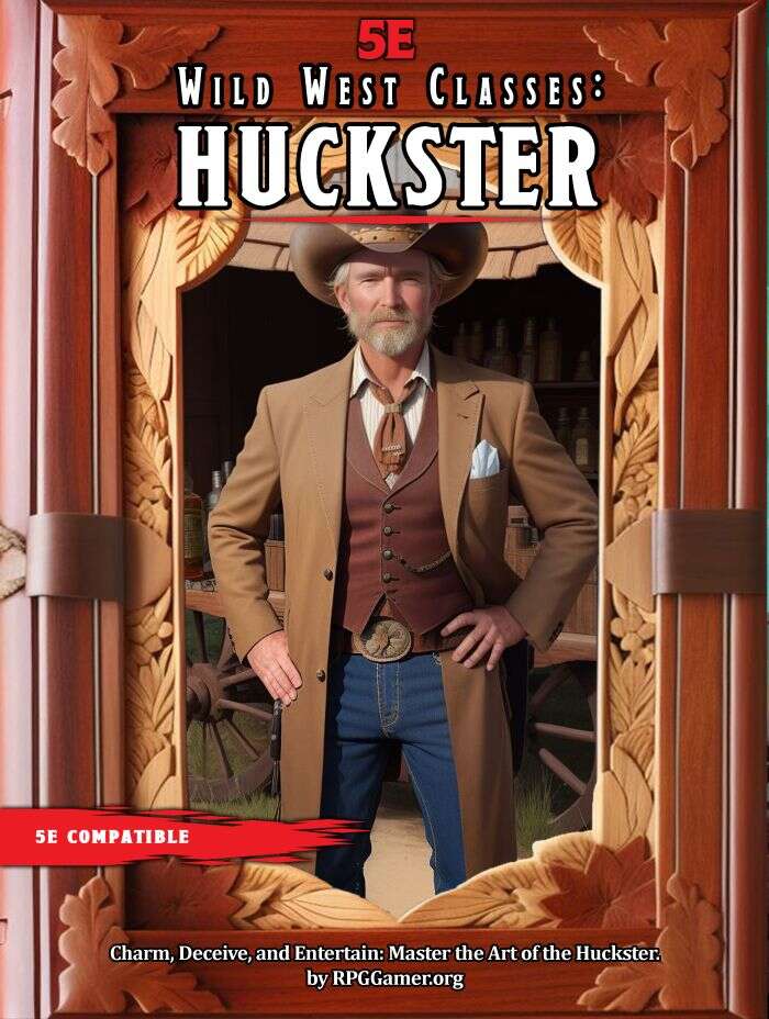 Wild West Classes: Huckster - RPGGamer | DriveThruRPG