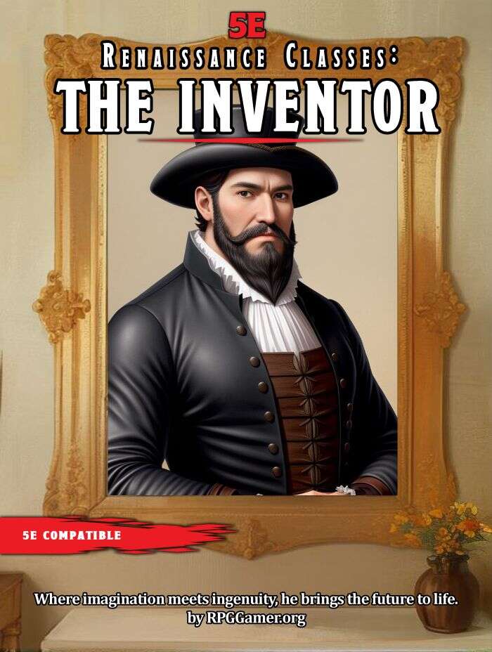 Renaissance Classes for 5e: The Inventor - RPGGamer | DriveThruRPG