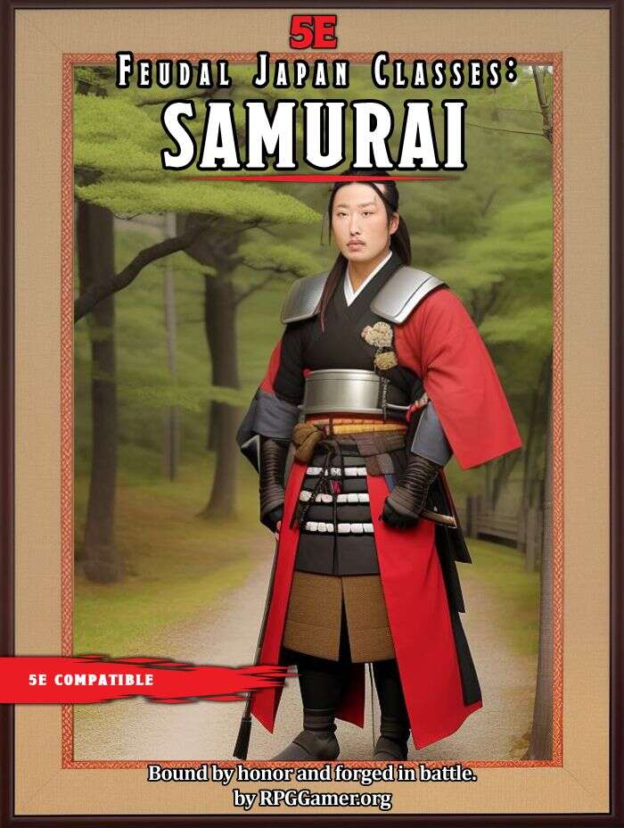 Feudal Japan Classes for 5e: Samurai - RPGGamer | DriveThruRPG