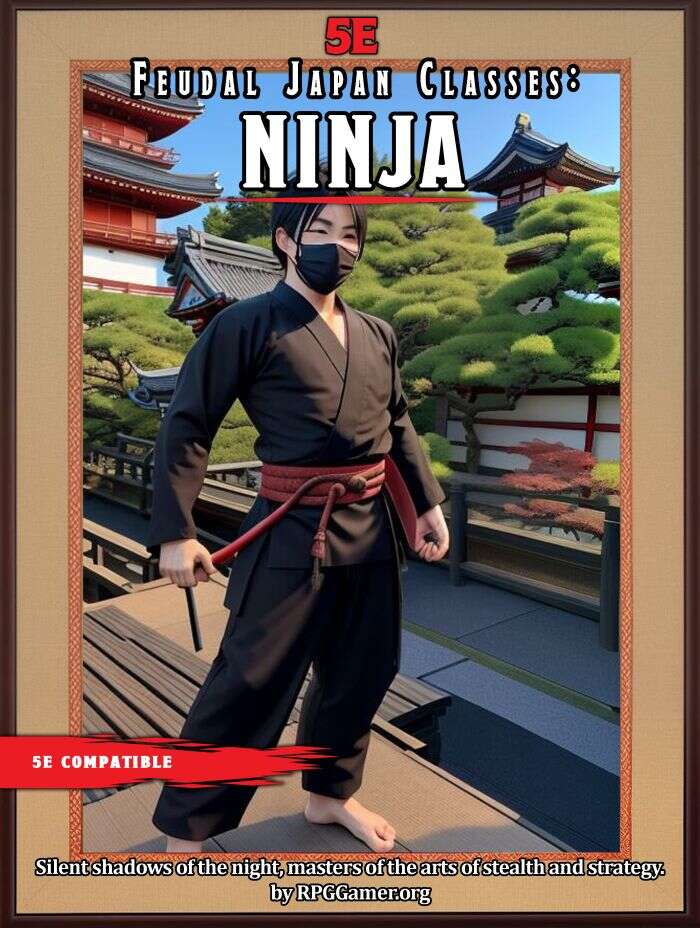 Feudal Japan Classes for 5e: Ninja - RPGGamer | DriveThruRPG
