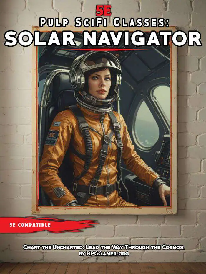 Pulp Sci-fi Classes: Solar Navigator - RPGGamer | DriveThruRPG