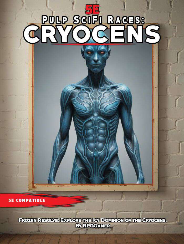 Pulp Sci-fi Races: Cryocens - RPGGamer | DriveThruRPG