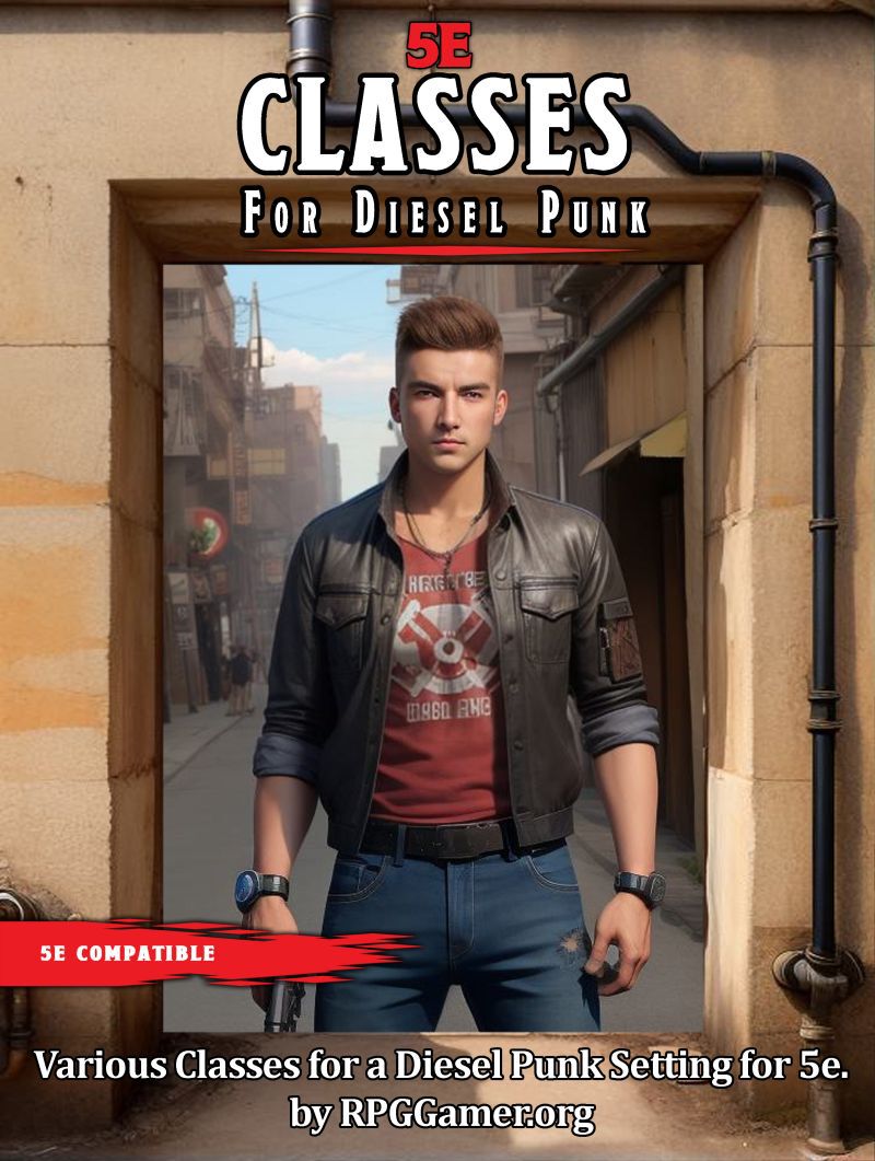 Classes for Diesel Punk: for 5e [BUNDLE] - RPGGamer | DriveThruRPG
