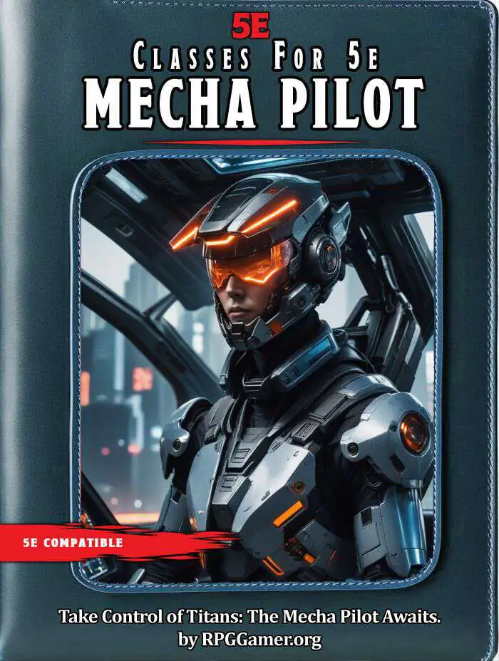 Mecha Pilot - Classes for 5e - RPGGamer | DriveThruRPG