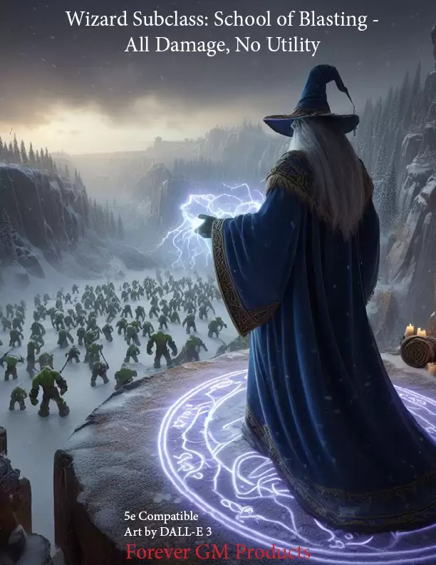Wizard Sublcass: The School of Blasting - ForeverGM Products | DriveThruRPG