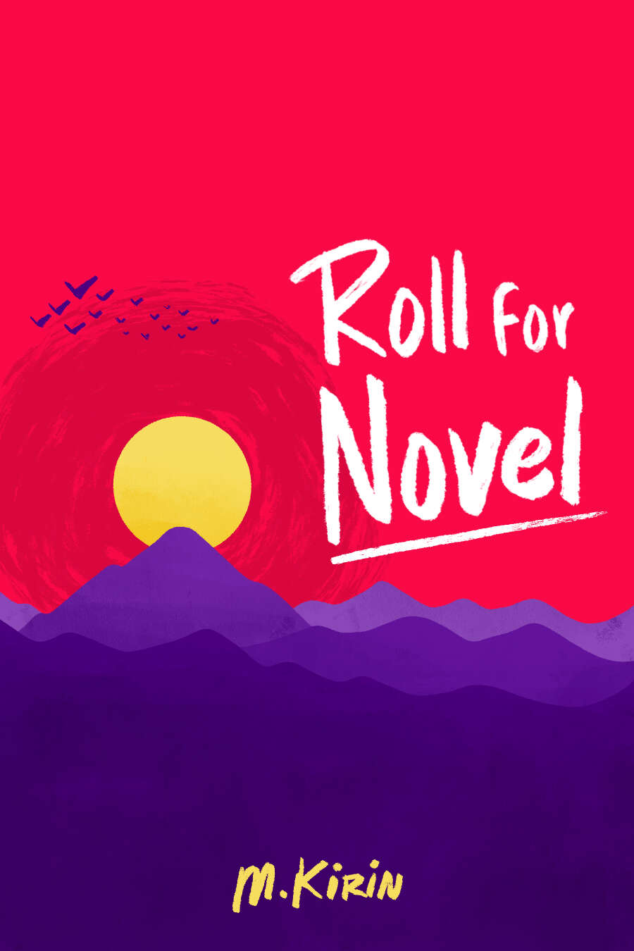 Roll For Novel - M. Kirin | DriveThruRPG