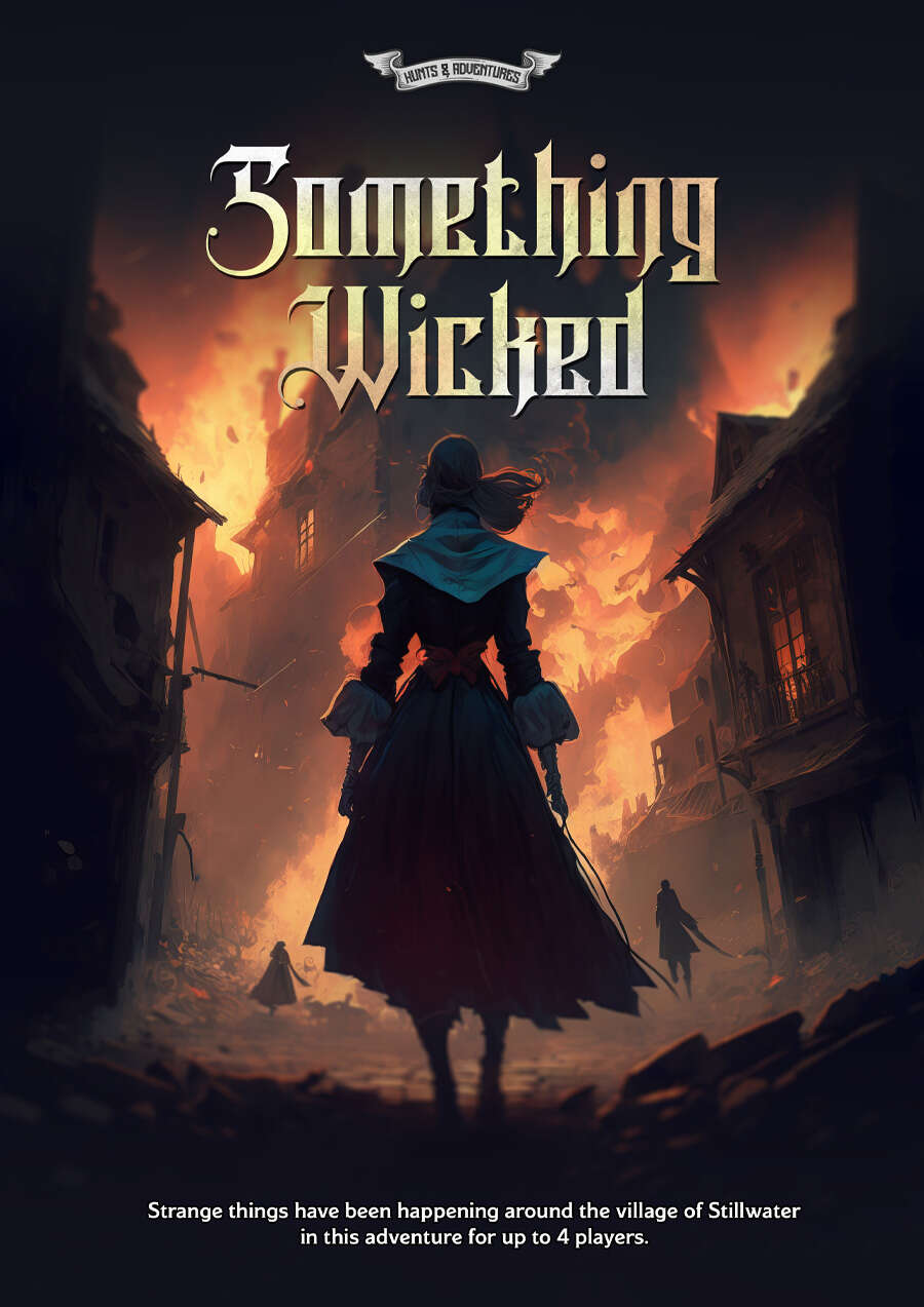 Something Wicked - Hunt & Adventures | Hunt & Adventures | DriveThruRPG